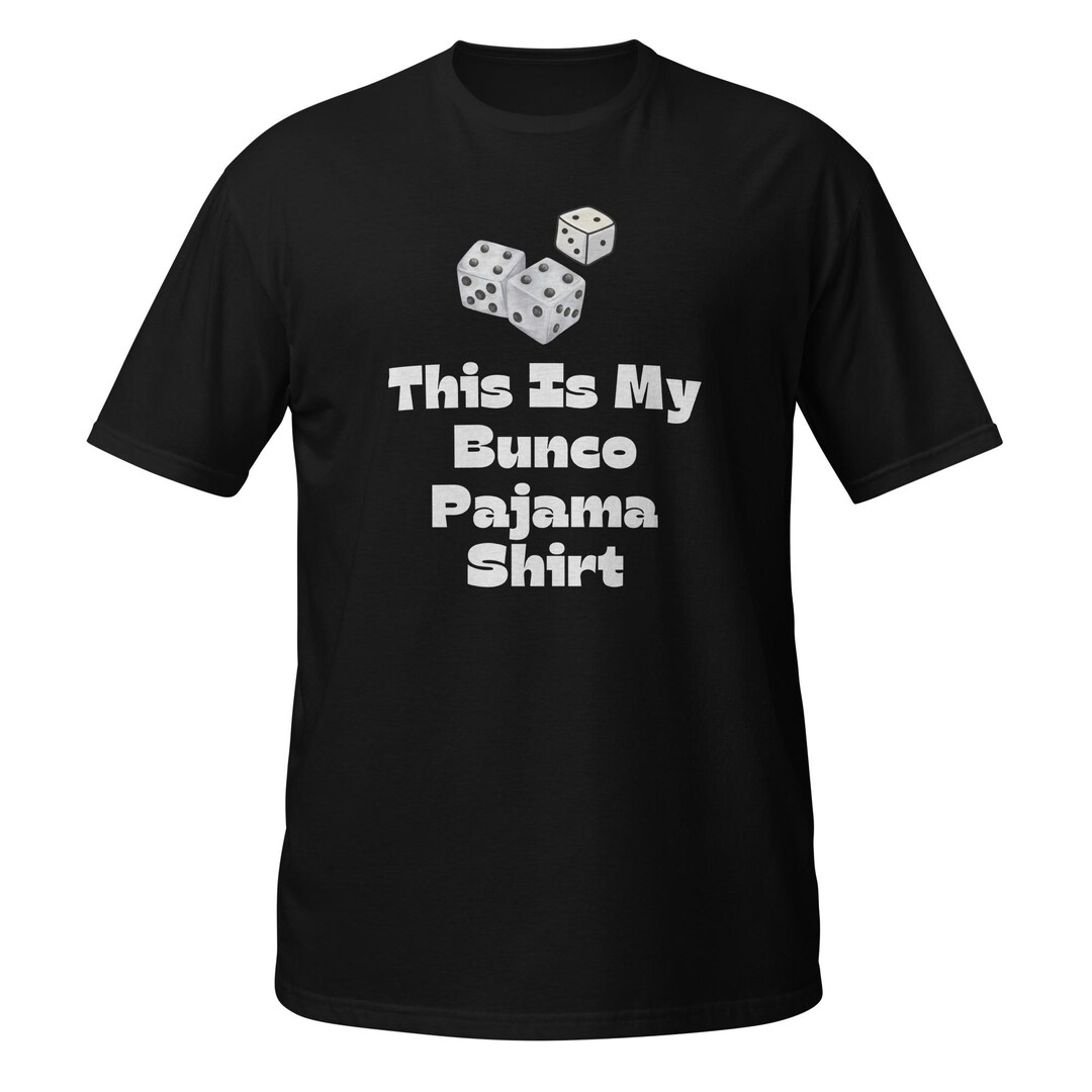 Funny Bunco Shirt This is My Bunco Pajama Shirt T-shirt, Dice Game ...