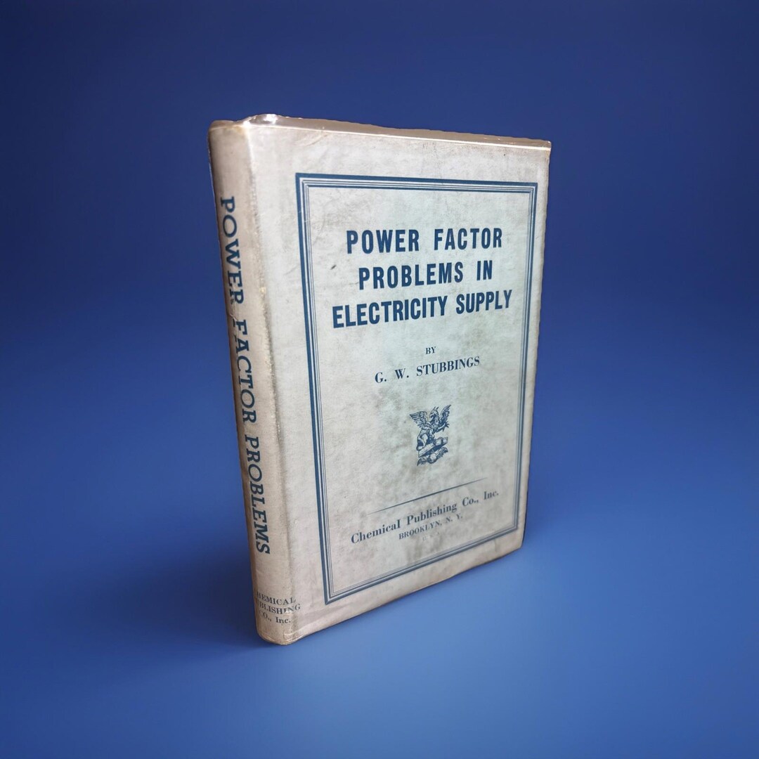 Power Factor Problems in Electricity Supply by C.W. Stubbings 1940 VG ...
