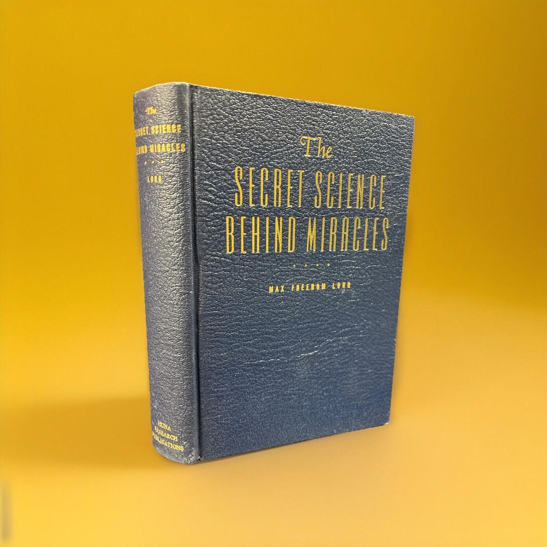 The Secret Science Behind Miracles by Max Freedom Long - 1954, 2nd ...