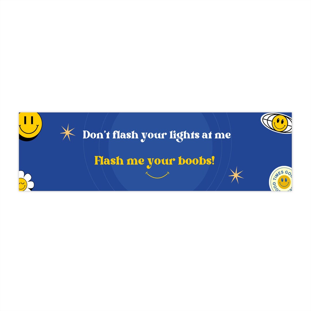 Humorous Bumper Sticker | Flashy Car Decal, Quirky Car Graphic - Etsy
