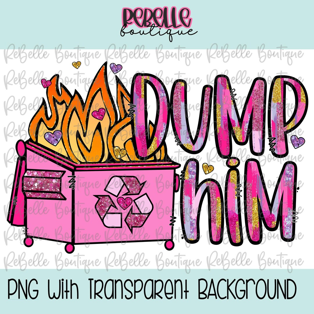 Dump Him Dumpster Fire Glitter Brush Stroke Doodle Letters for DXF ...