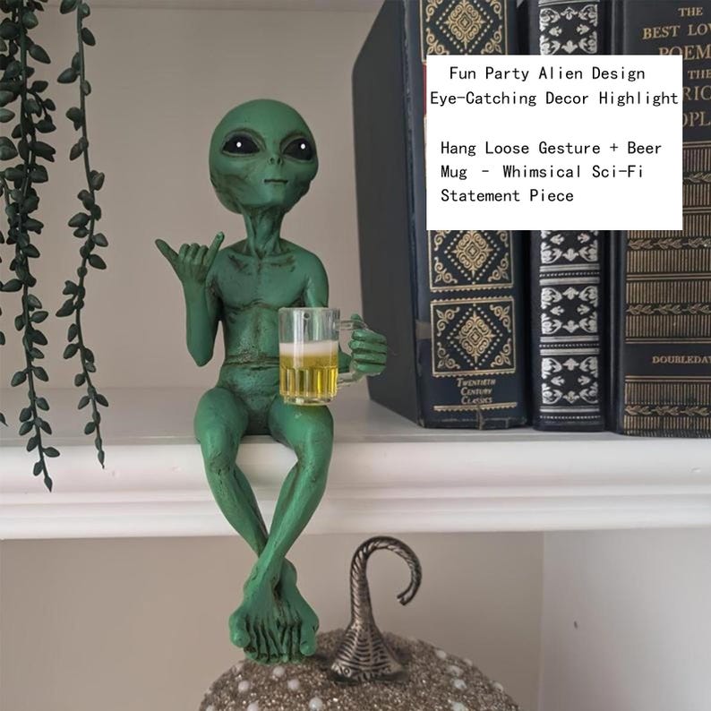Alien With Beer Figurine Invasion 'party Alien' Male Hang Loose Beer ...