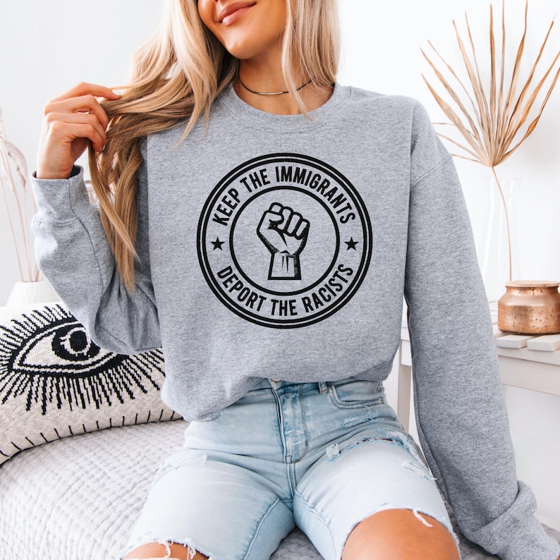 Keep the Immigrants Deport the Racists Shirt, No Human is Illegal Tee ...