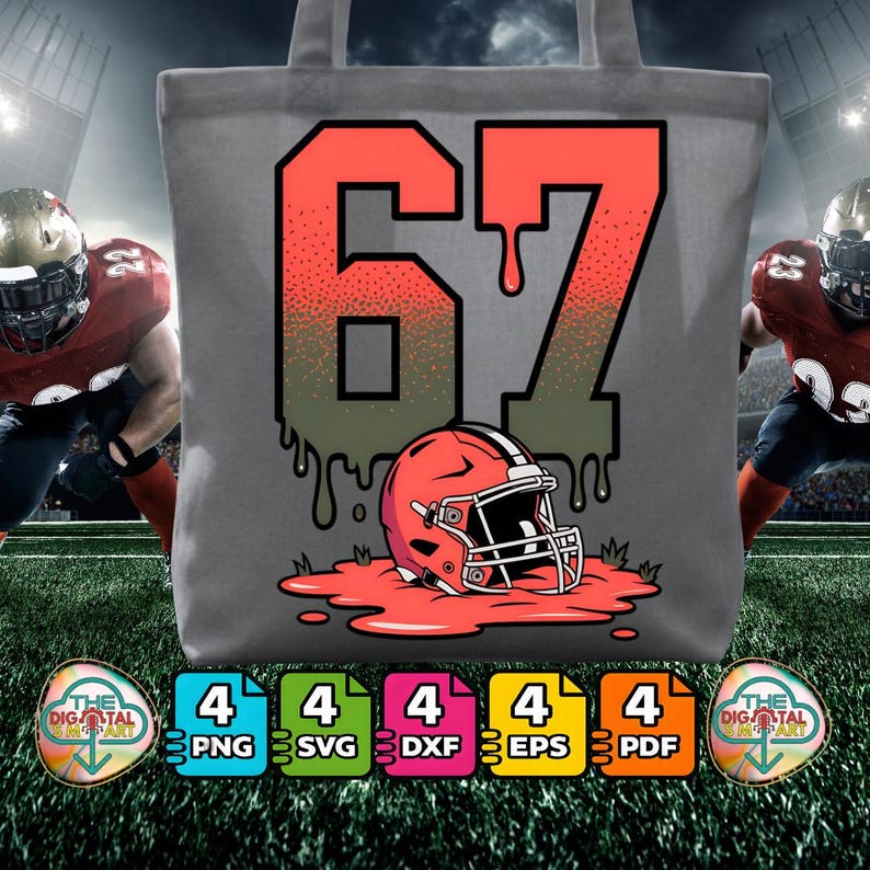 Football 67 Six Seven Meme Funny Drip American Digital Png Svg Digital ...