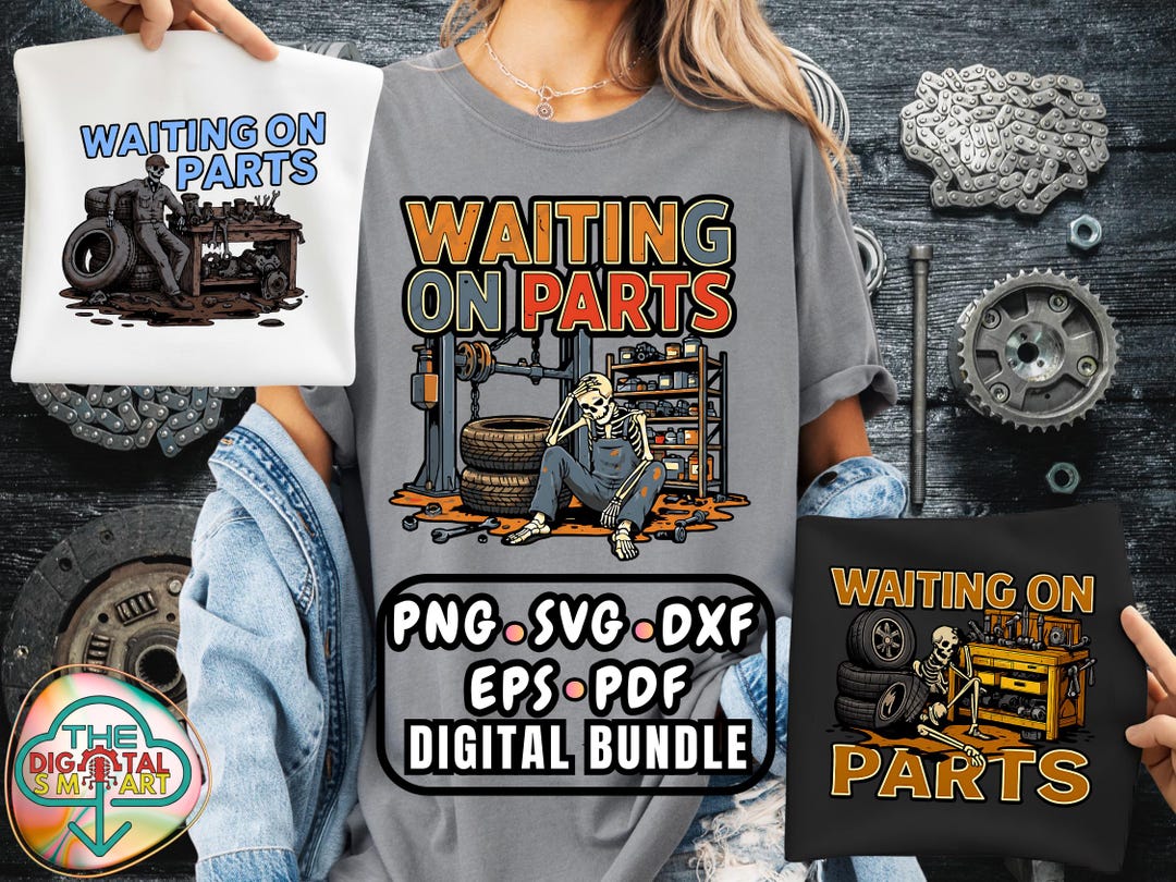Waiting on Parts Funny Skeleton Auto Mechanic Technician Digital Png ...