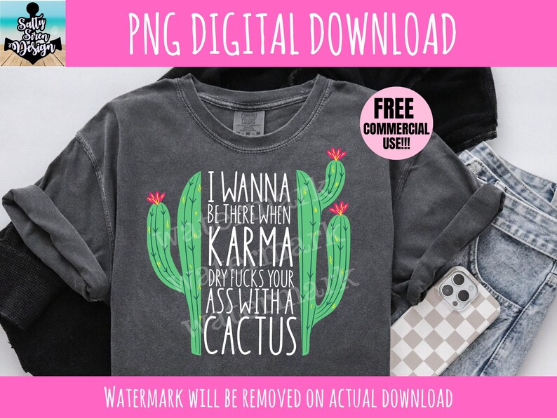 Karma Cactus PNG: Funny Sarcastic Shirt Design (digital Download ...