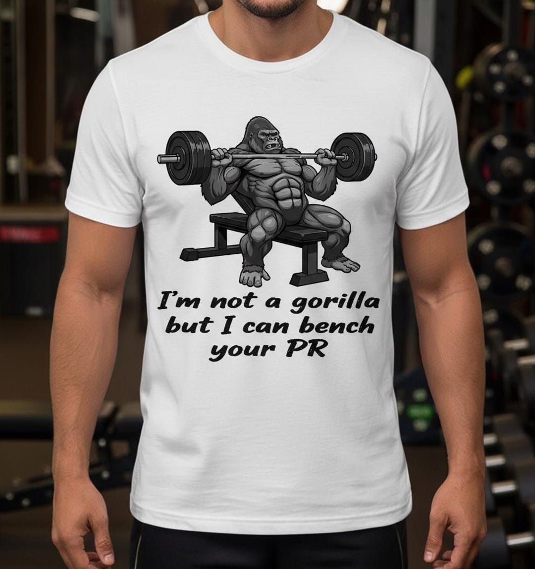 Funny Gorilla Lifting T-shirt, Gym Rat Tee, Animal Bench Press Workout ...