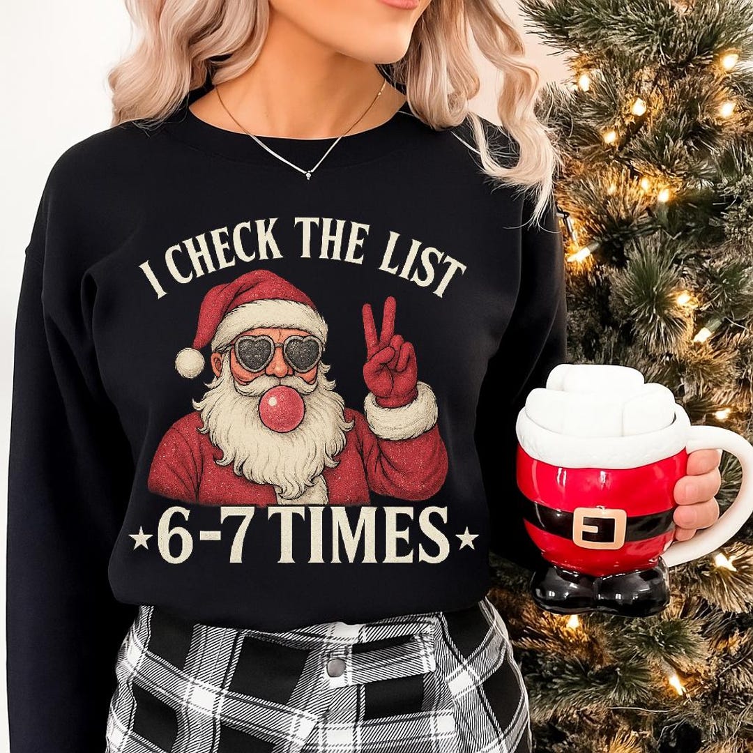 Funny Santa Png, I Check List 6-7 Times, Holiday Humor (digital ...