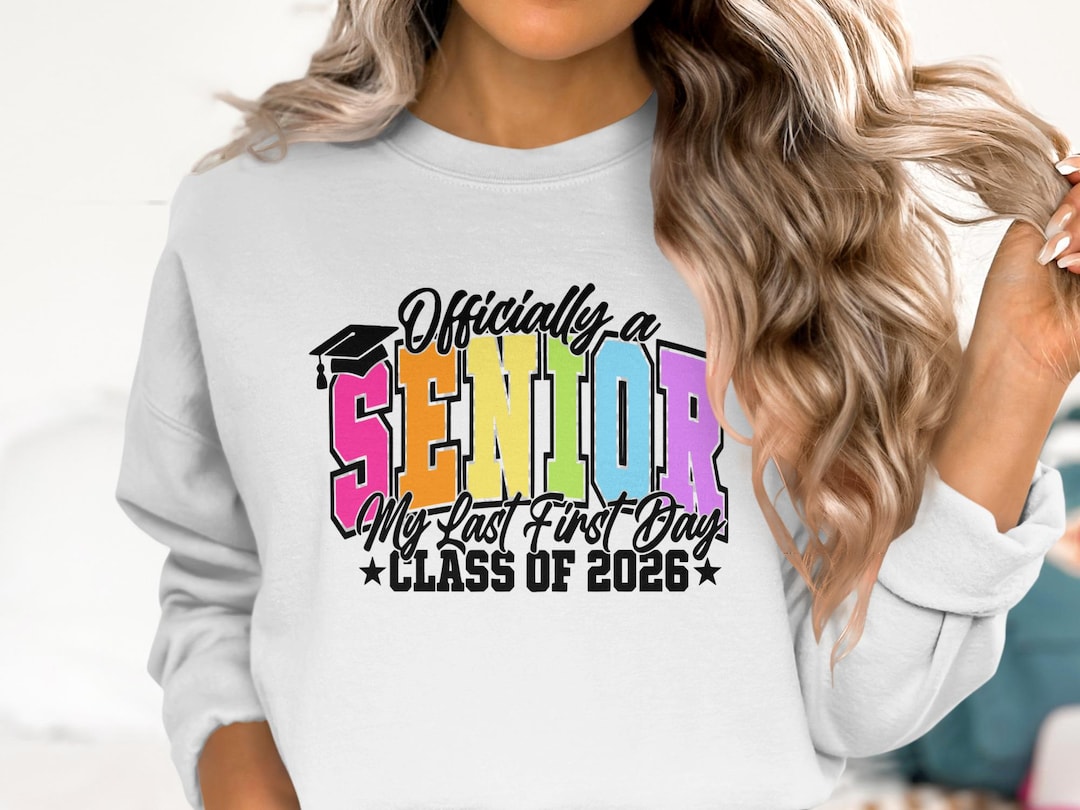 Senior Class of 2026, My Last First Day, Graduation Gift, Senior Year ...