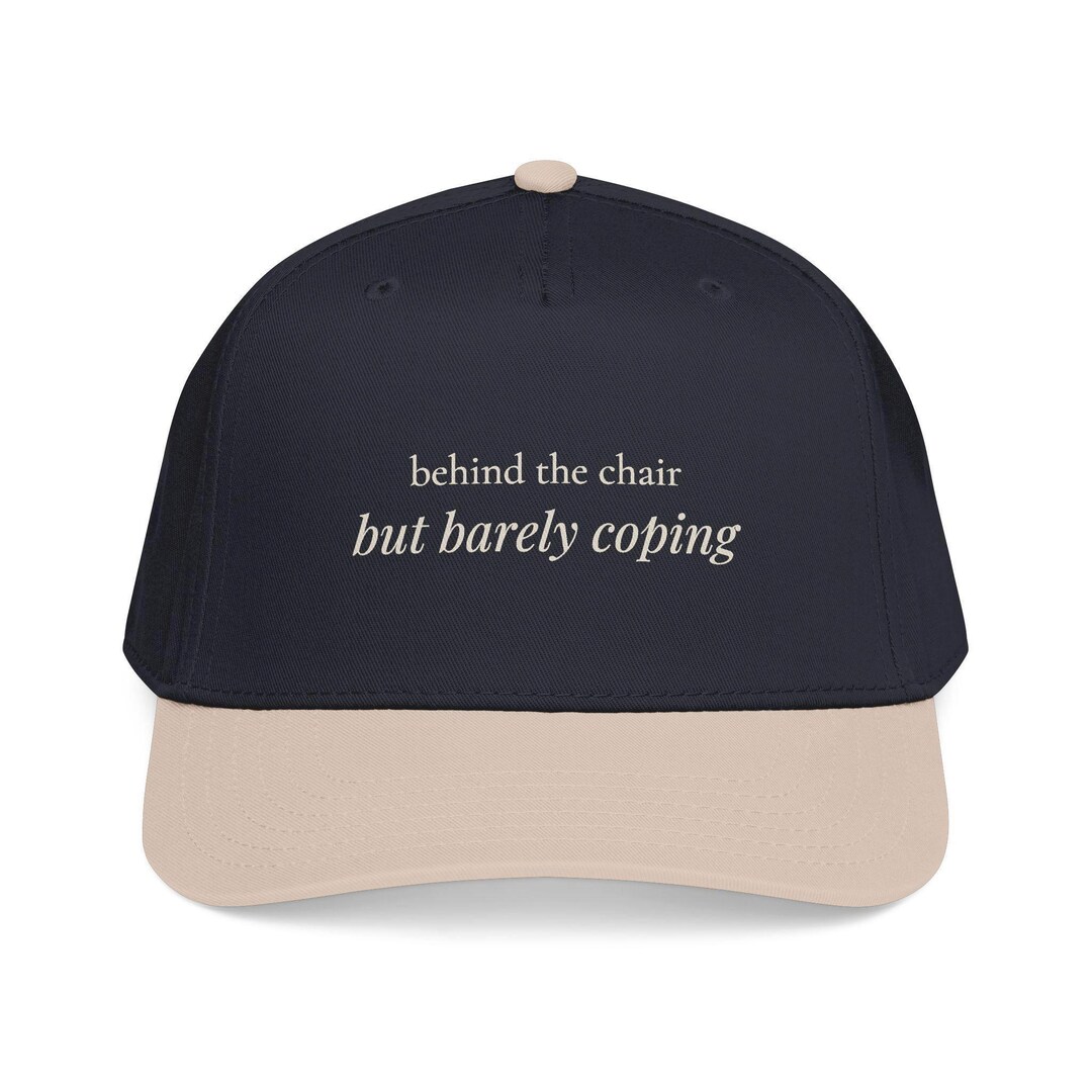 Behind the Chair but Barely Coping Hat | Funny Hairstylist Cap | Salon ...