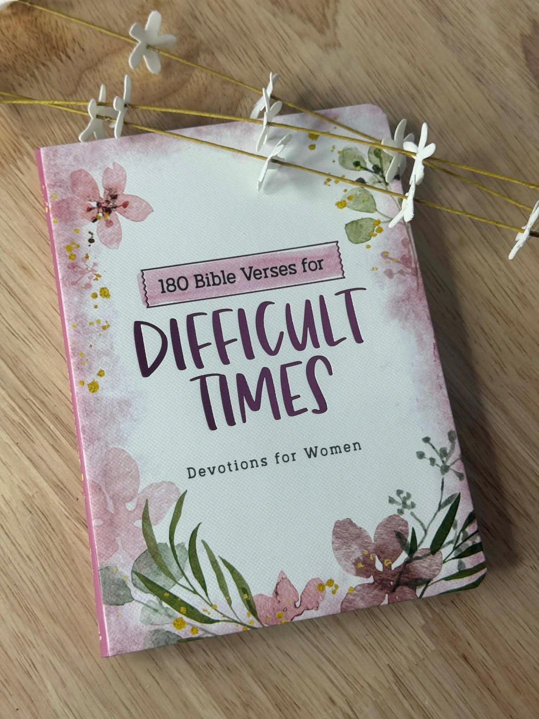 180 Bible Verses for Difficult Times: Devotions for Women - Flexible ...