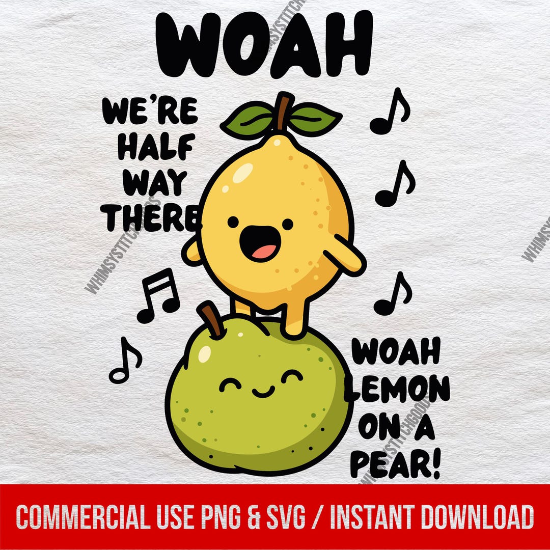 Lemon on A Pear SVG | "woah We're Halfway There" Funny Pun | 80s Song ...