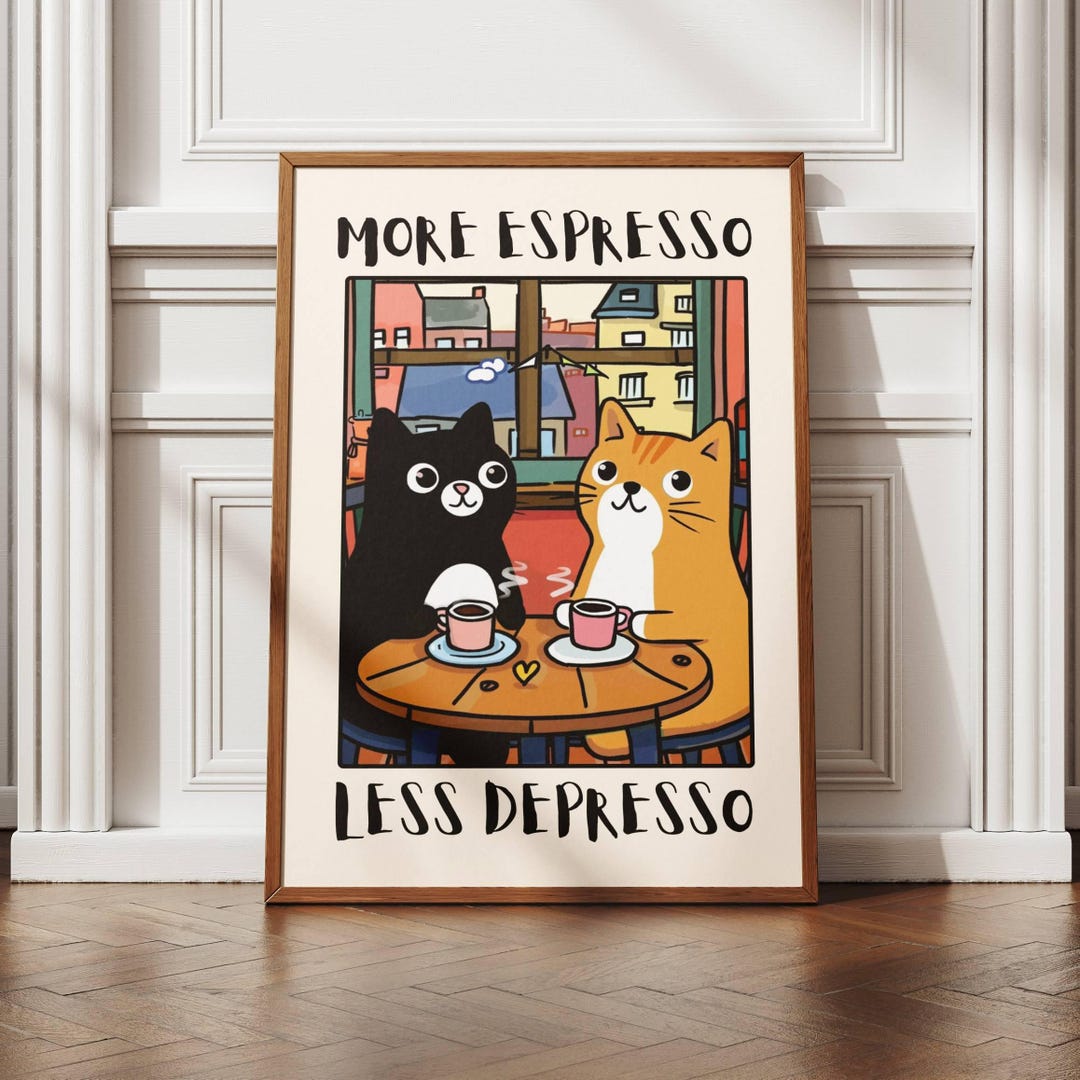 Funny Cat Poster | More Espresso Less Depresso Poster | Vintage Cat ...