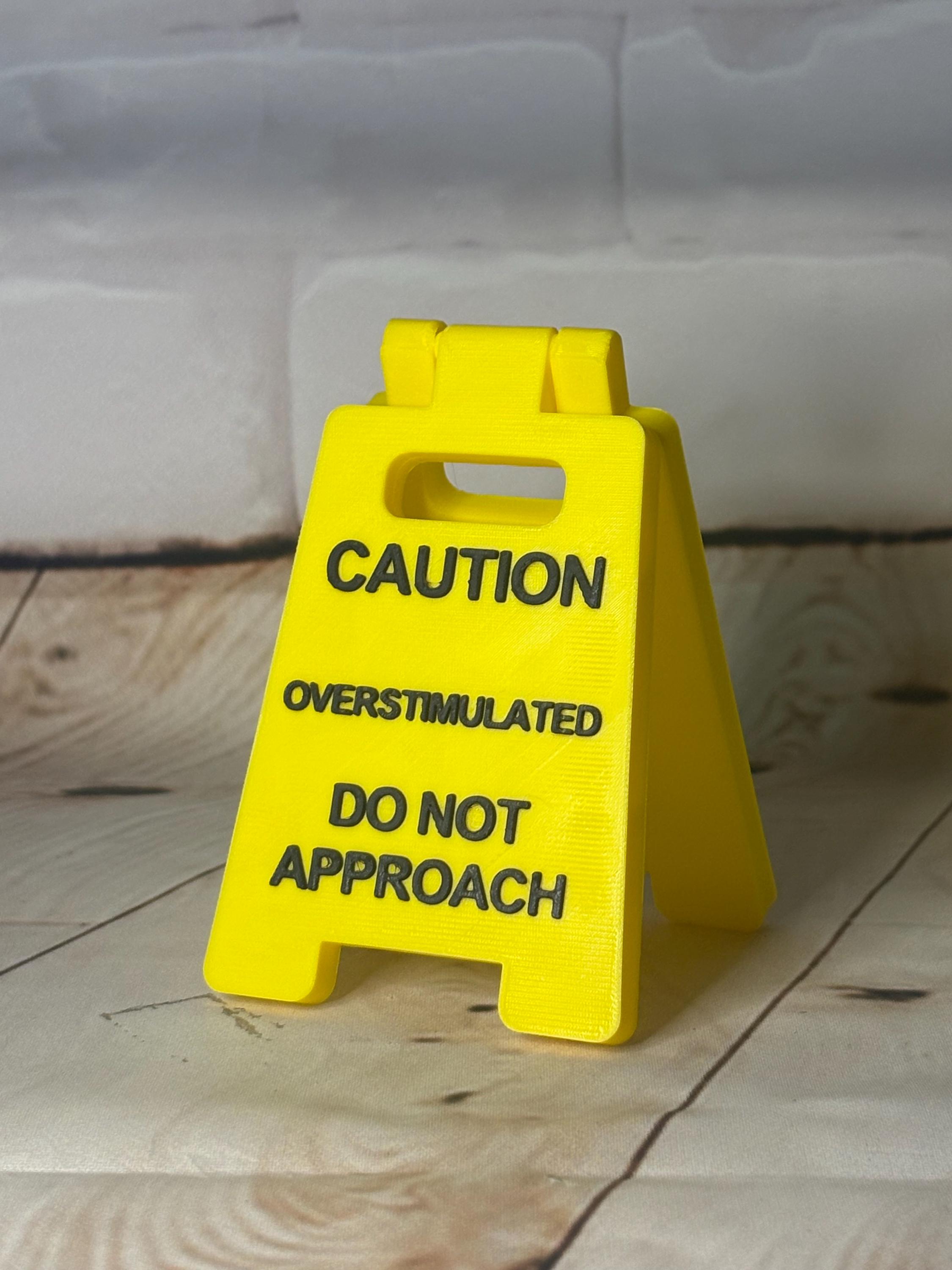Funny Overstimulated Desk Sign | Caution: Do Not Approach - Etsy