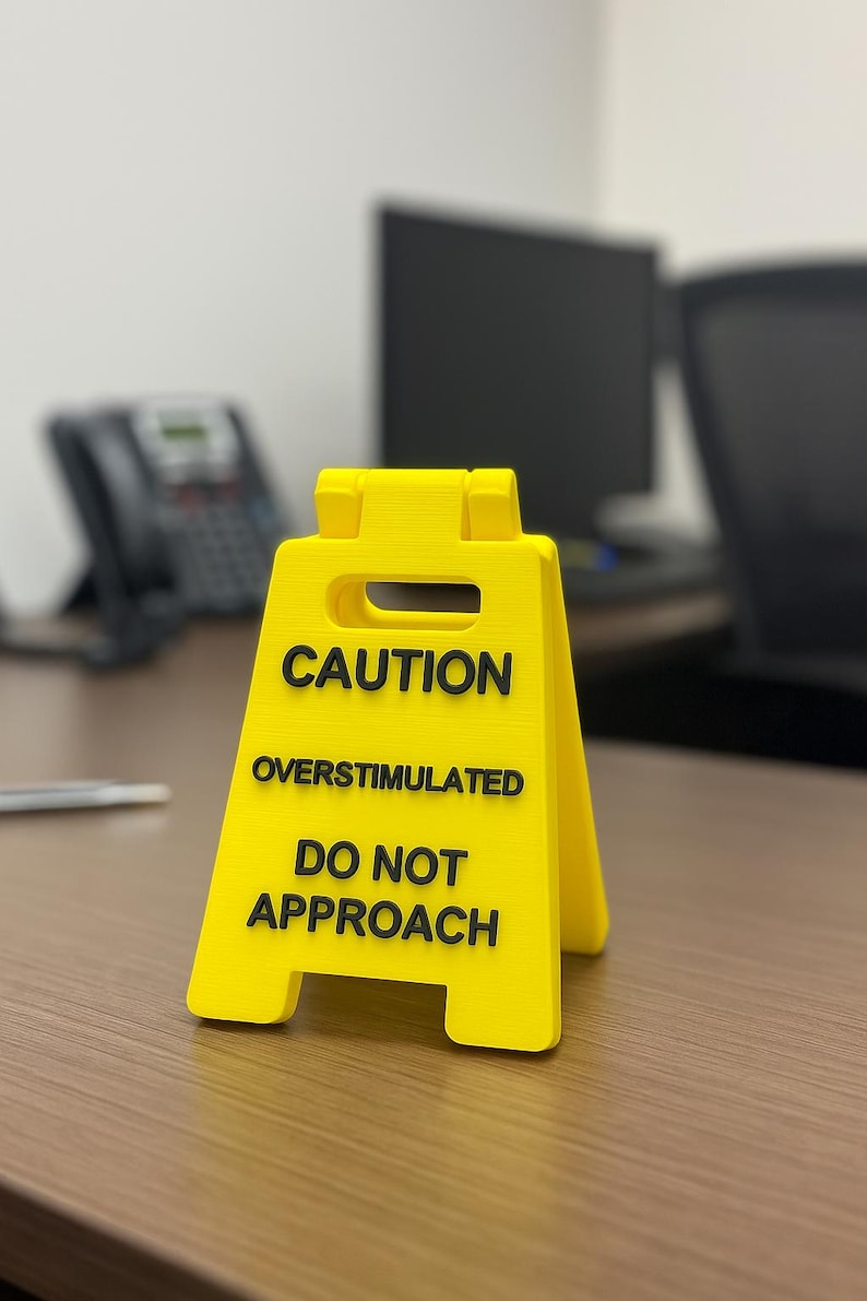 Funny Overstimulated Desk Sign | Caution: Do Not Approach - Etsy