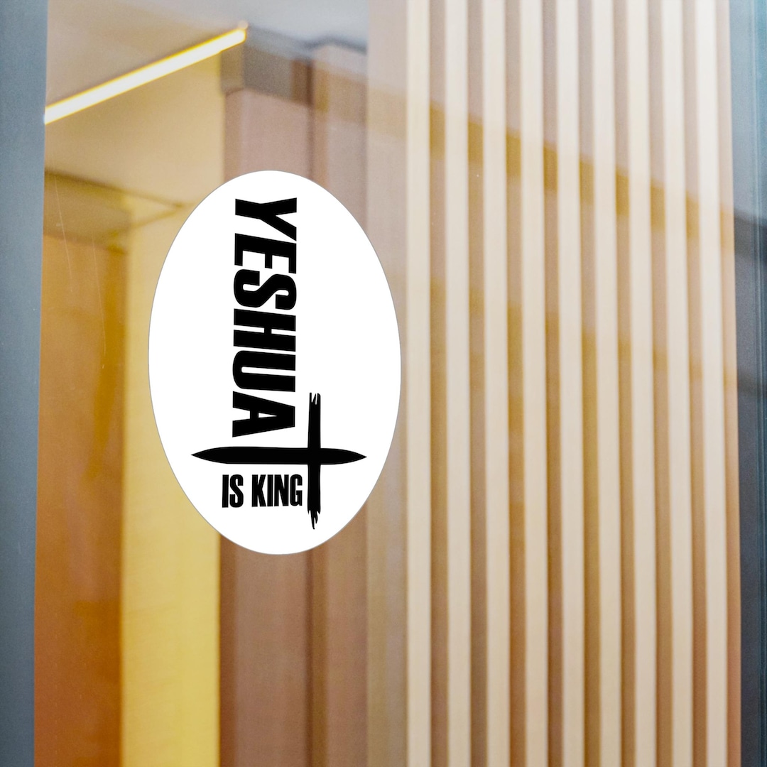 Yeshua is King Sticker - Religious Christian, Faithful Vinyl Decal ...