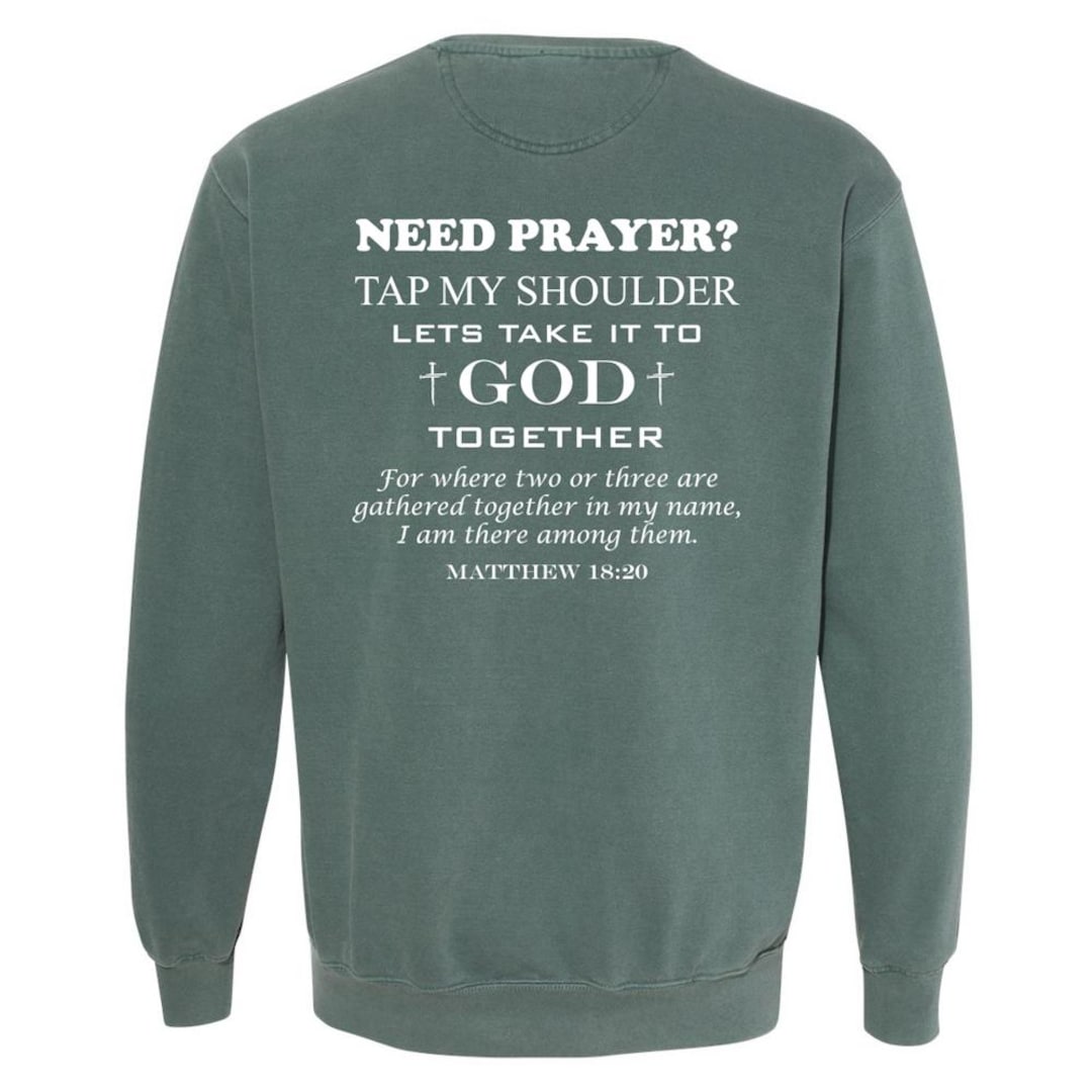 Need Prayer? Tap My Shoulder Comfort Colors Sweatshirt, Christian ...