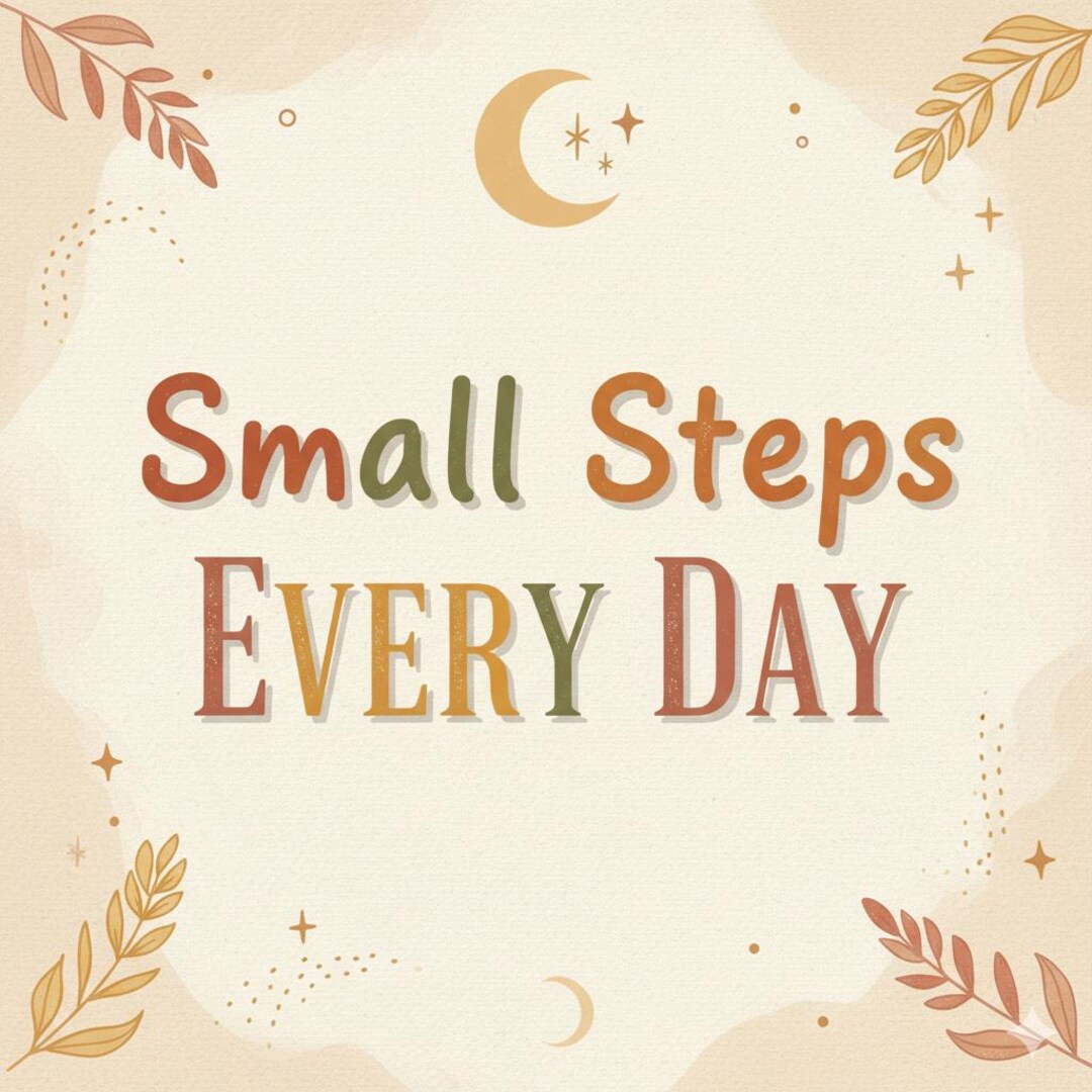 Small Steps Every Day – Boho Progress Poster | Warm Motivational Image ...