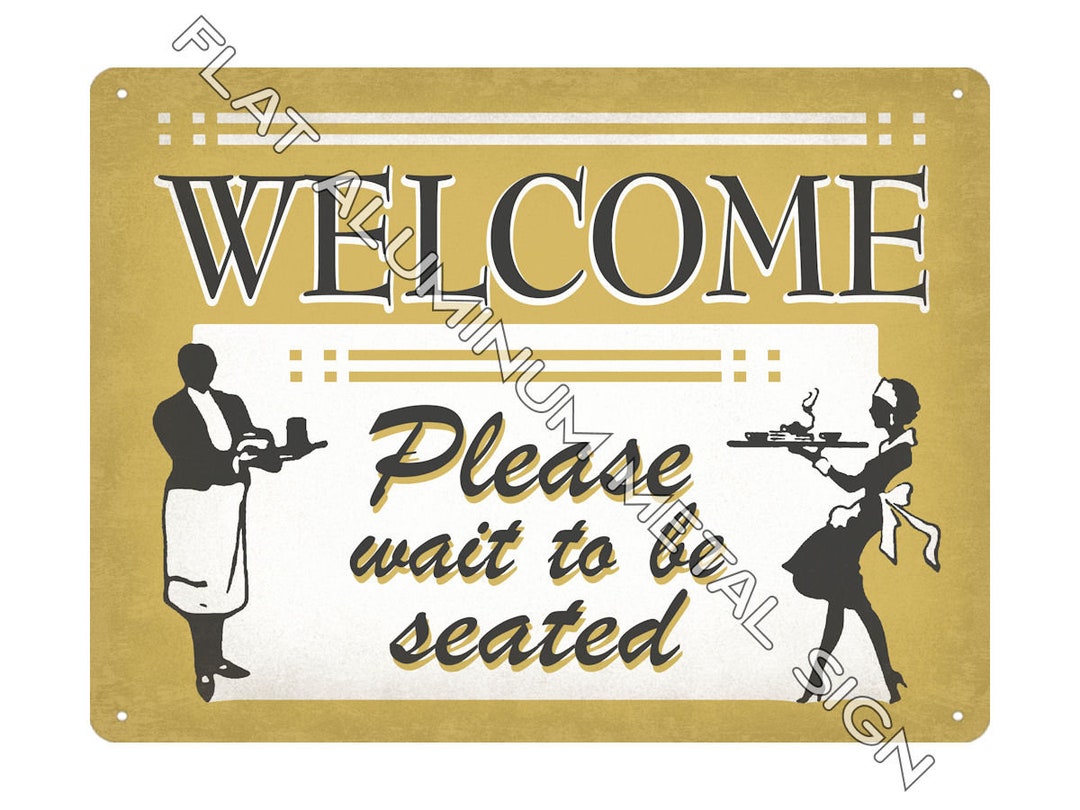 Please Wait to Be Seated Metal SIGN Restaurant Diner Vintage Style Wall ...