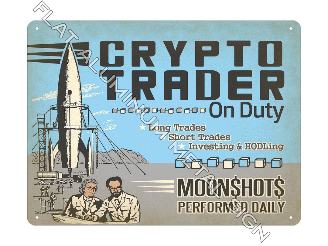 Cryptocurrency Exchange Funny METAL SIGN Vintage Style Home Day Treader ...