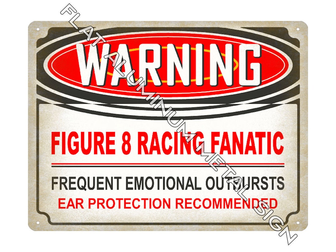 Racing Figure 8 SIGN Funny Racing Fanatic Art for Garage or Kids Room ...