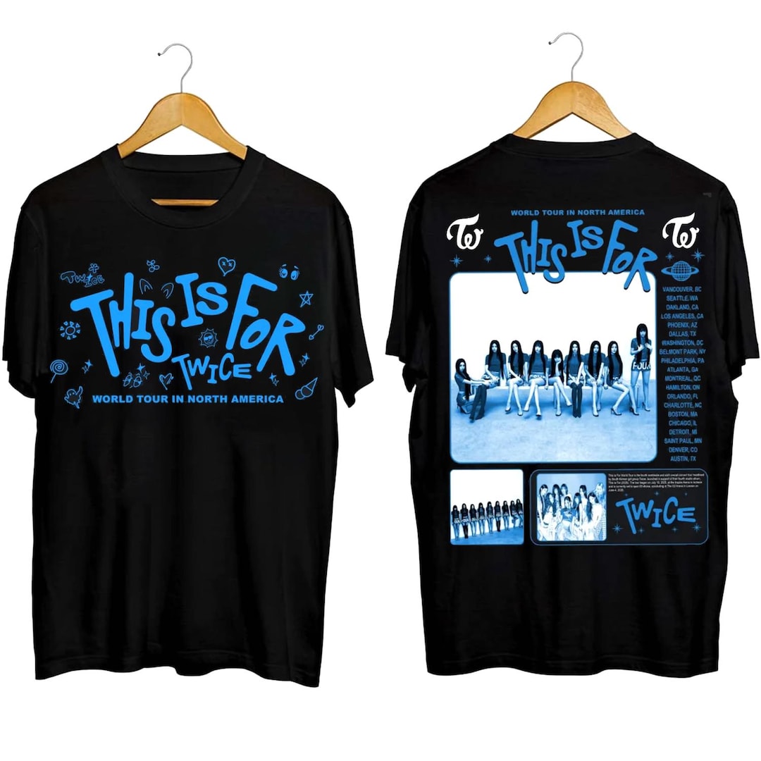 Twice This is for Concert Part 2 World Tour T-shirt , Twice This is for ...
