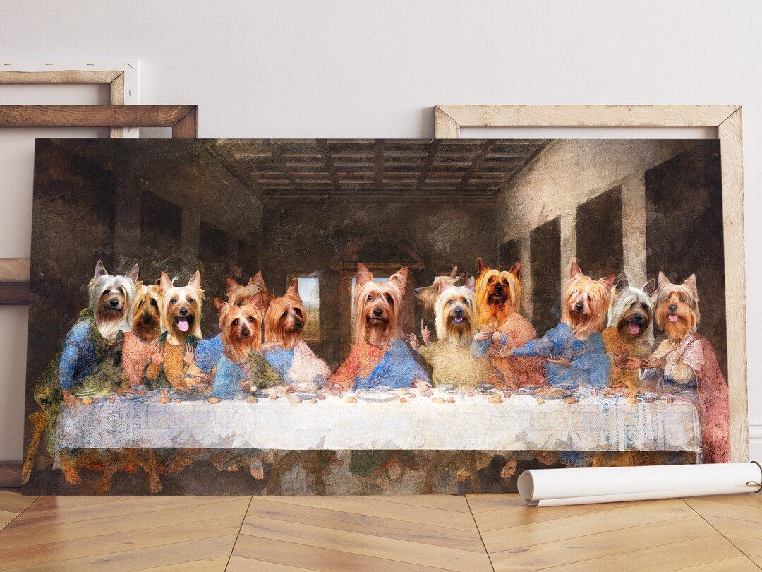 Silky Terrier Last Supper Art by Leonardo Da Vinci, Australian Silky ...