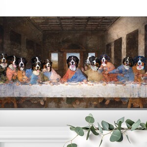 Bernese Mountain Dog Last Supper Art by Leonardo Da Vinci, Berner Dog ...