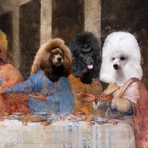 Poodle Last Supper Altered Artwork, Poodle Art Canvas, Renaissance ...