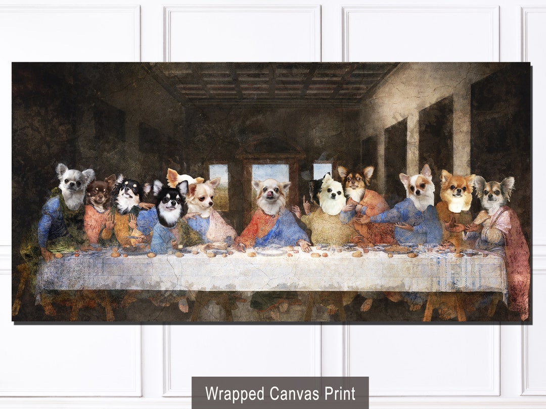 Chihuahua Last Supper Art: Renaissance Dog Canvas Gallery Wrap ...