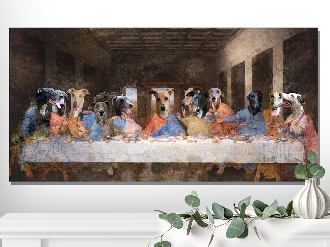 Greyhound Print, Dog Art Last Supper, Renaissance Dog Masterpiece Print ...