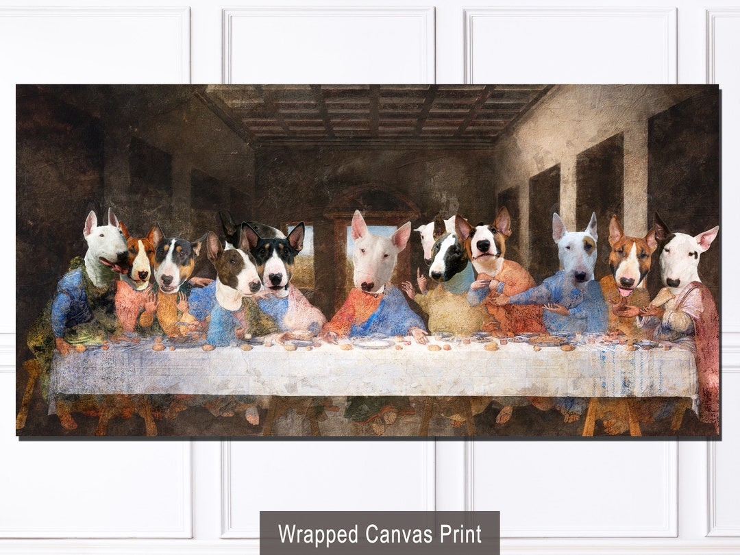 Bull Terrier Last Supper Canvas Art: Renaissance Dog Mom Gift ...