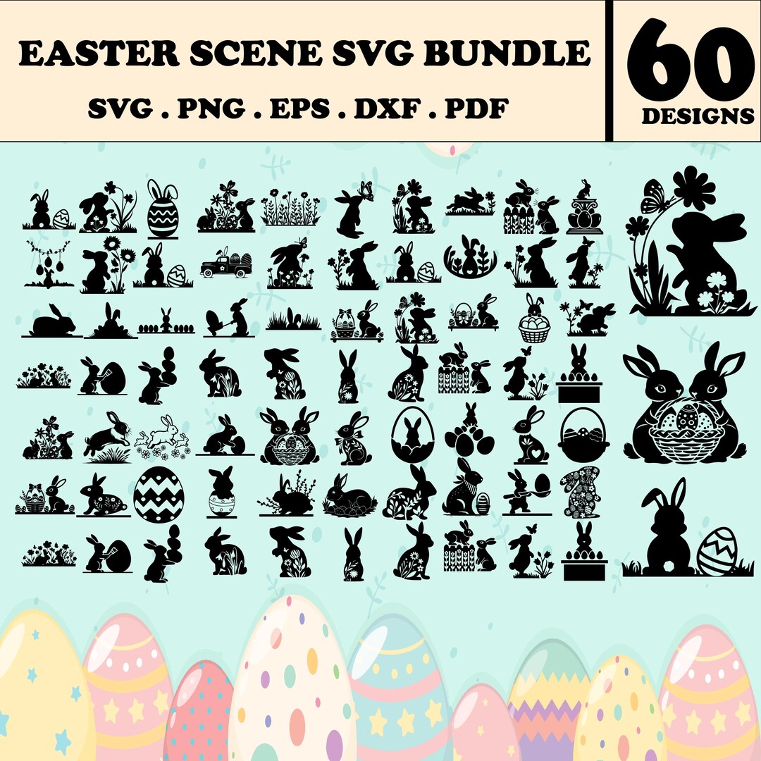 60 Easter Scene Svg Bundle: Easter Svg, Easter Bunny Svg, Bunny Scene ...