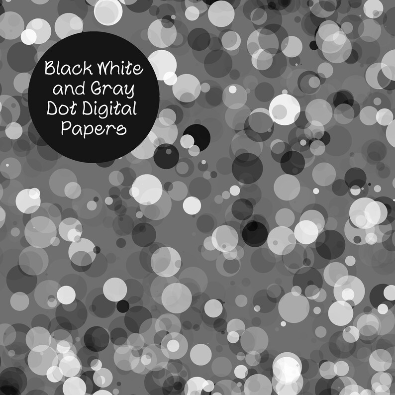 Black White and Gray Dot Digital Papers PNG 300 Dpi Set of 5 12 X 12 ...