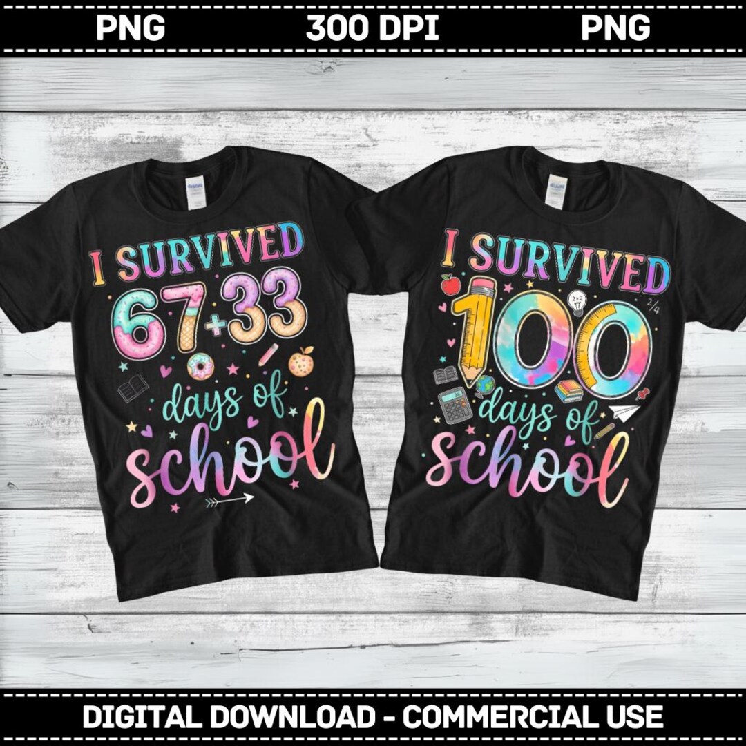 I Survived 100 Days of School Png, I Survived 67 33 Days of School Png ...