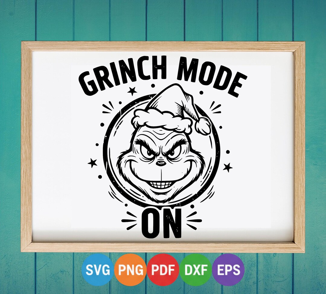 Grinch Mode on SVG | Fun Holiday Attitude Design Digital Download - Etsy