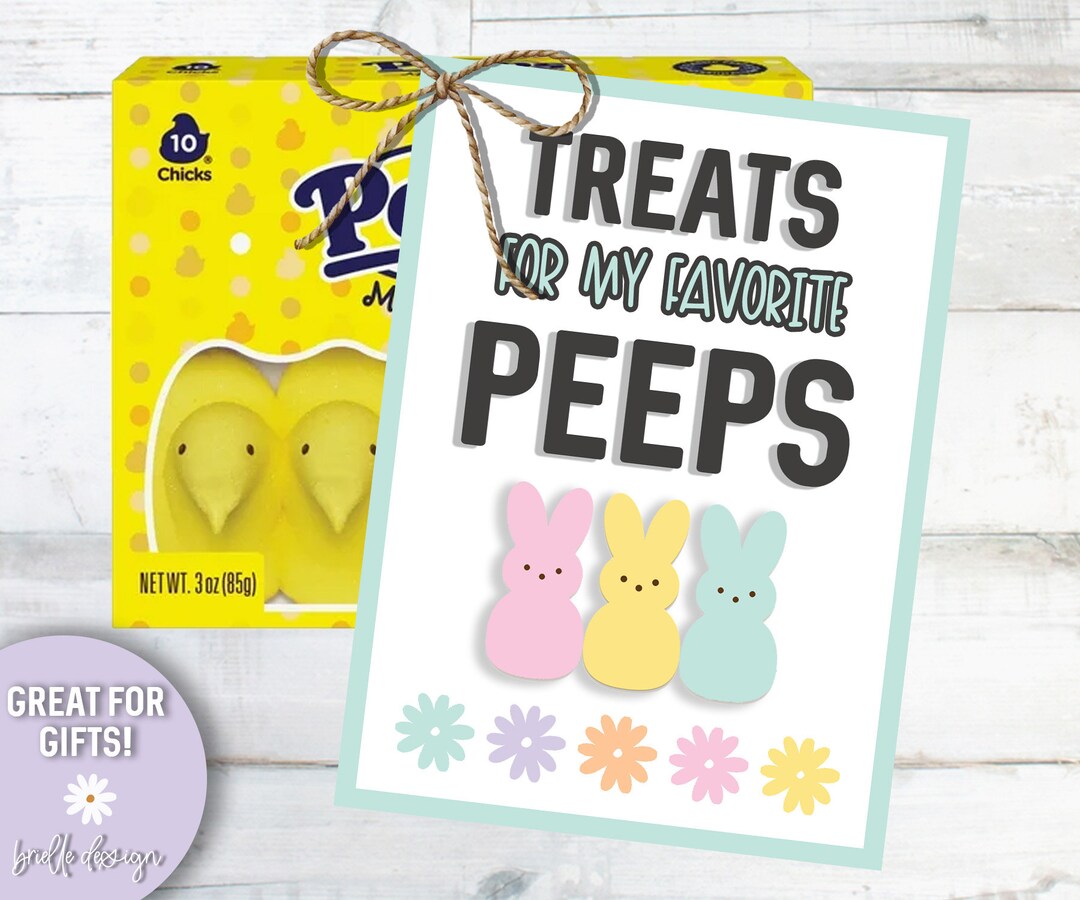 Peeps Treat, Printable Tag, Easter Treat, Peeps Gift Tag, Teacher ...