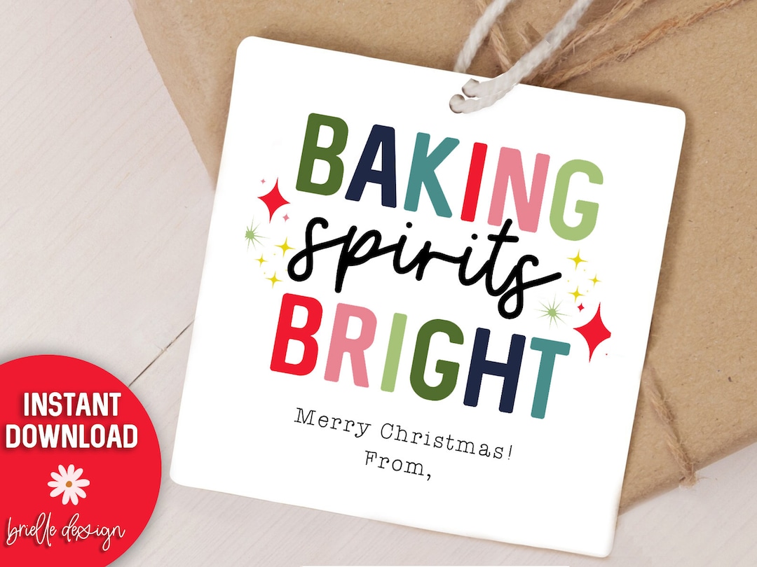 Baking Spirits Bright | Christmas Printable Tag | Neighbor, Friend ...