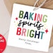 Baking Spirits Bright | Christmas Printable Tag | Neighbor, Friend ...