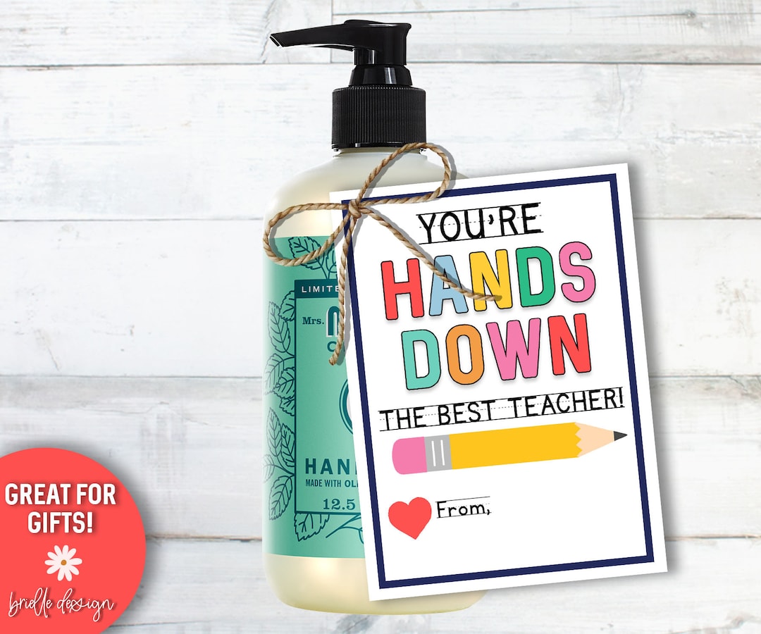 Hands Down the Best Teacher, Teacher Appreciation, Thank You Gift, Soap ...