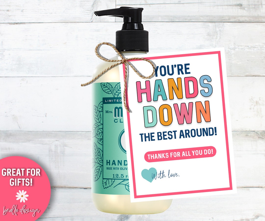 Hands Down the Best, Teacher Appreciation, Thank You Gift, Soap ...