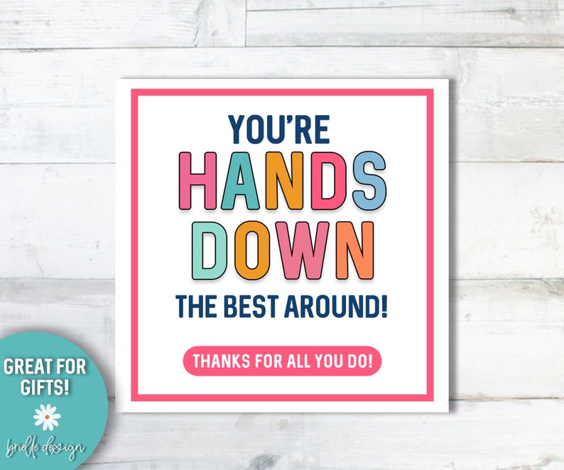 Hands Down the Best, Teacher Appreciation, Thank You Gift, Soap ...