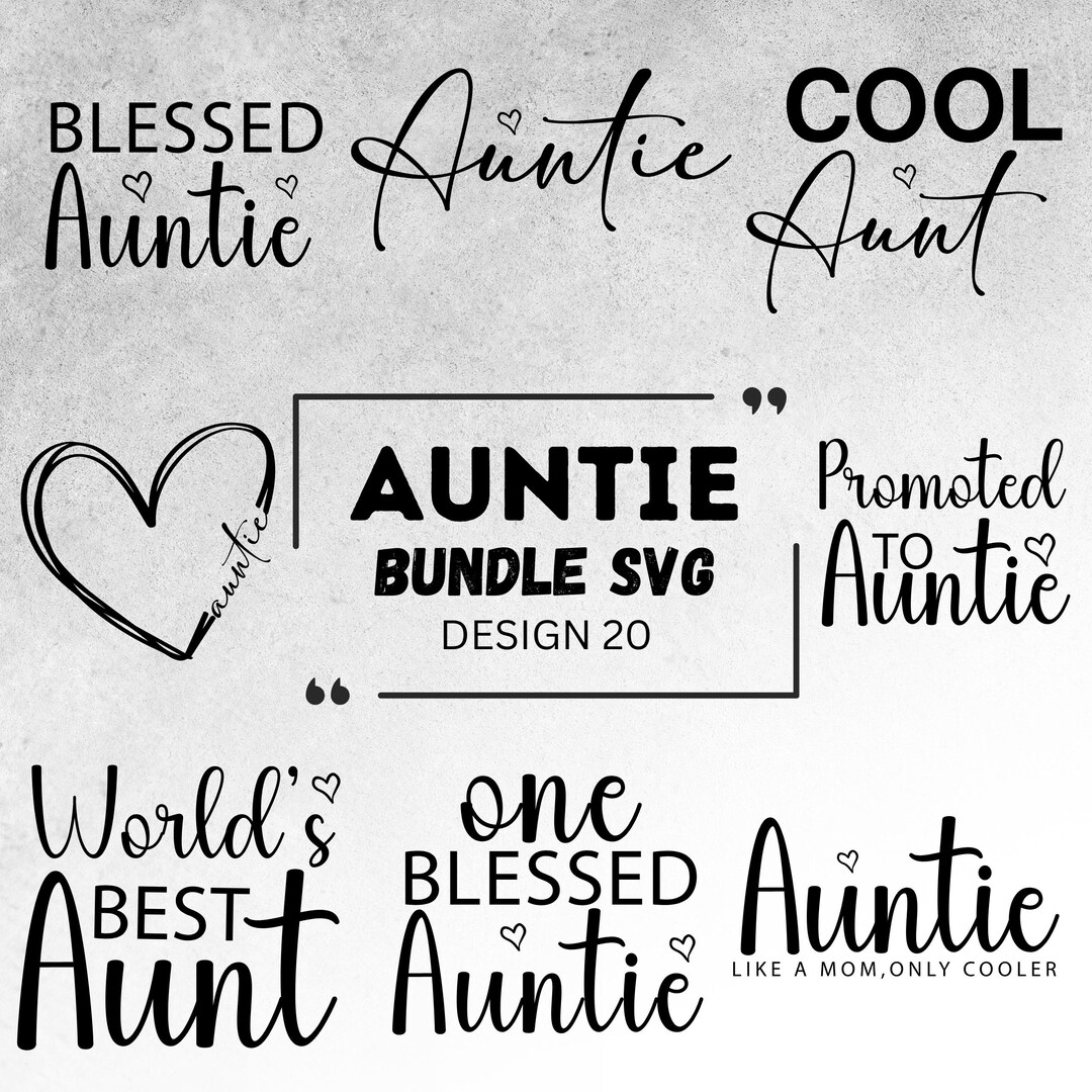 Aunt Svg Bundle Cool Aunt Auntie Quotes Cut Files Retro Aunt Designs ...