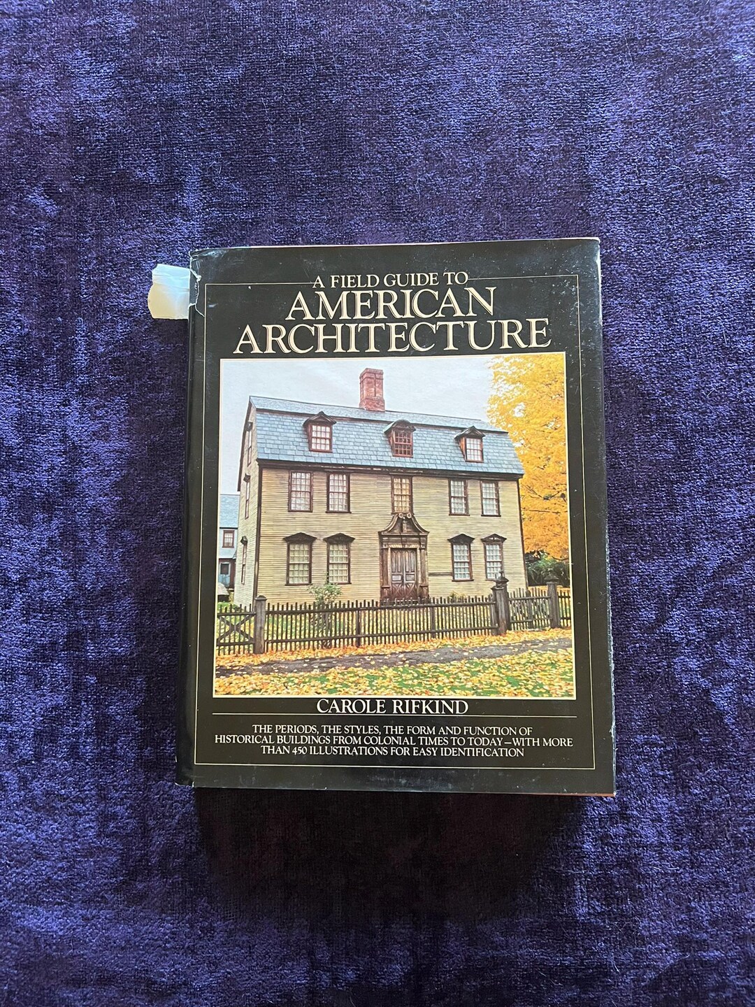 Field Guide to American Architecture---periods, Styles, Form, and ...
