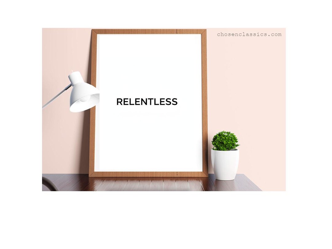 RELENTLESS | Minimalist Motivational Wall Art | Inspirational Poster ...