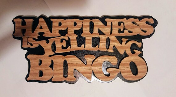 Happiness is Yelling Bingo Wood Sign free Shipping - Etsy