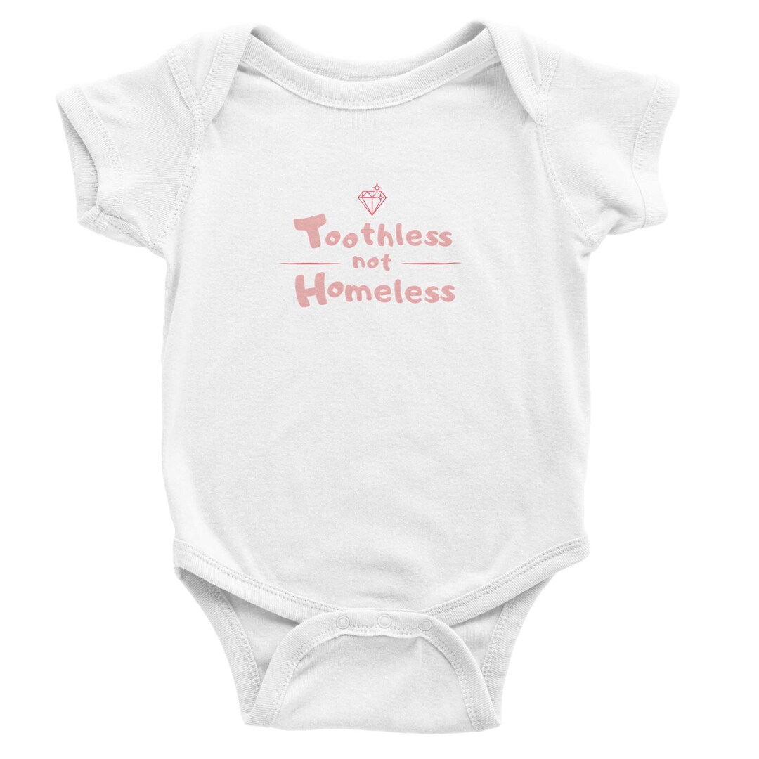 Toothless Not Homeless Pink Baby Short Sleeve Bodysuit | Bravo-inspired ...
