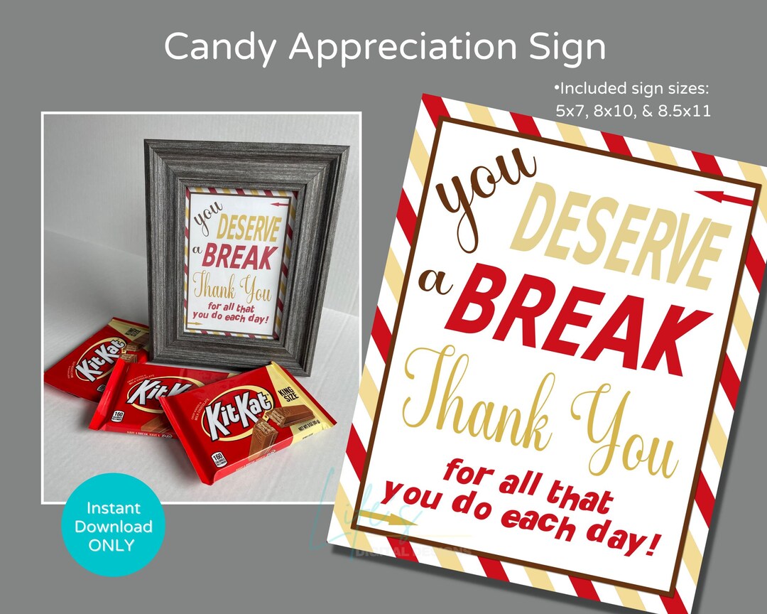 Teacher Appreciation Week You Deserve a Break Signs to Download and ...
