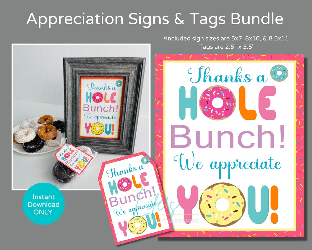 Teacher Appreciation Week Thanks a Hole Bunch Signs and Tag Bundle to ...