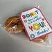 Teacher Appreciation Week Donut Treat Tags to Download and Print for ...